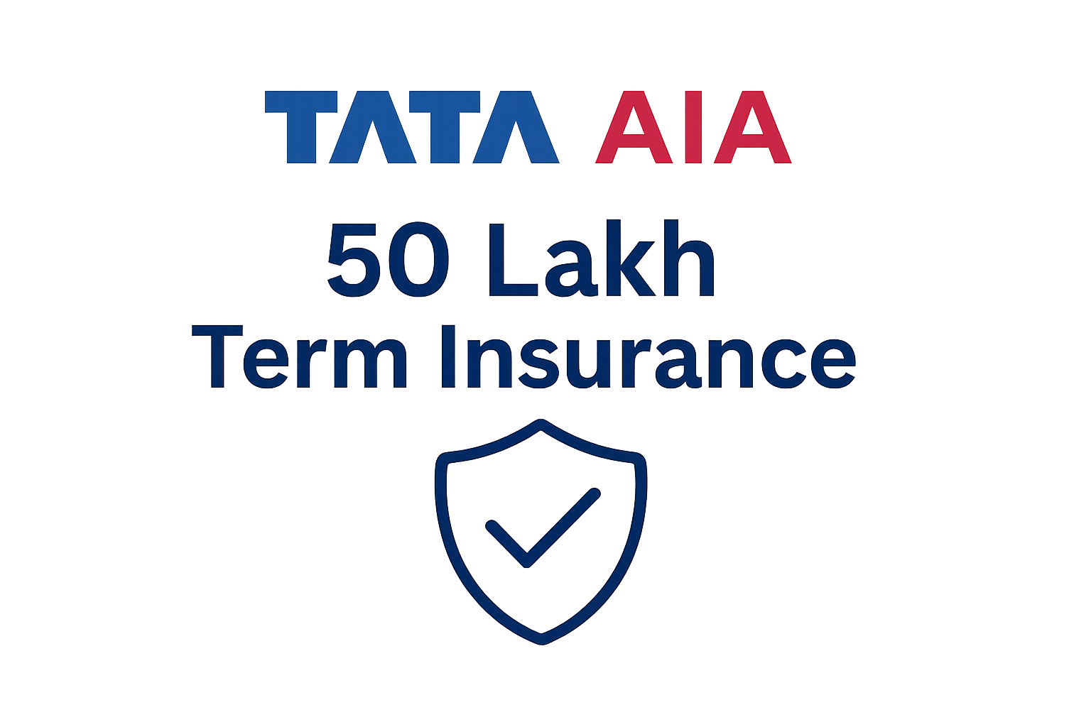 Tata AIA 50 Lakh Term Insurance - Tata AIA